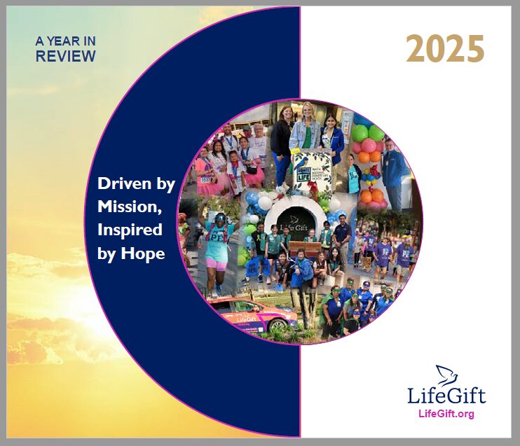 Introducing LifeGift’s 2025 Annual Report – LifeGift